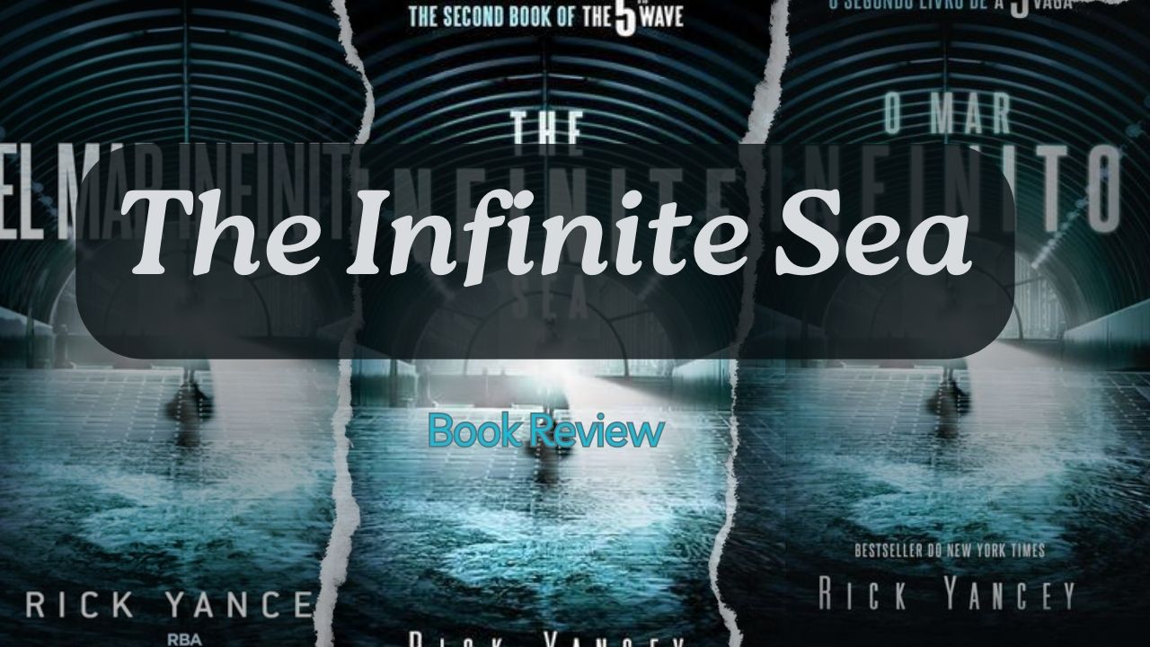 The Infinite Sea: Honest Review – EachPage