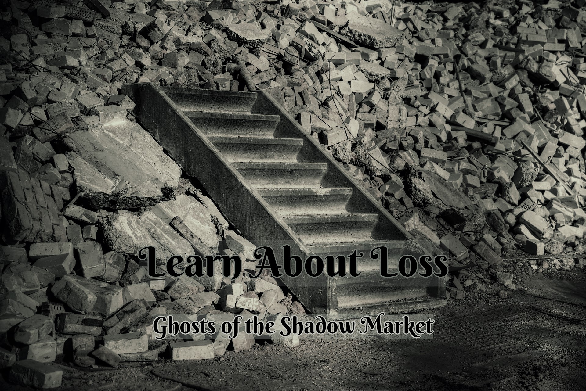 Ghosts of the Shadow Market: Learn About Loss – EachPage