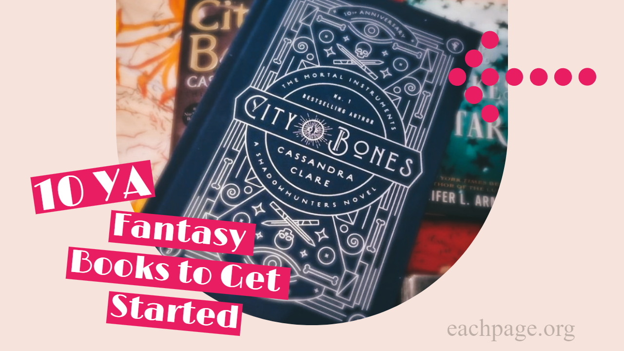 10 YA Fantasy Books to Get Started – EachPage