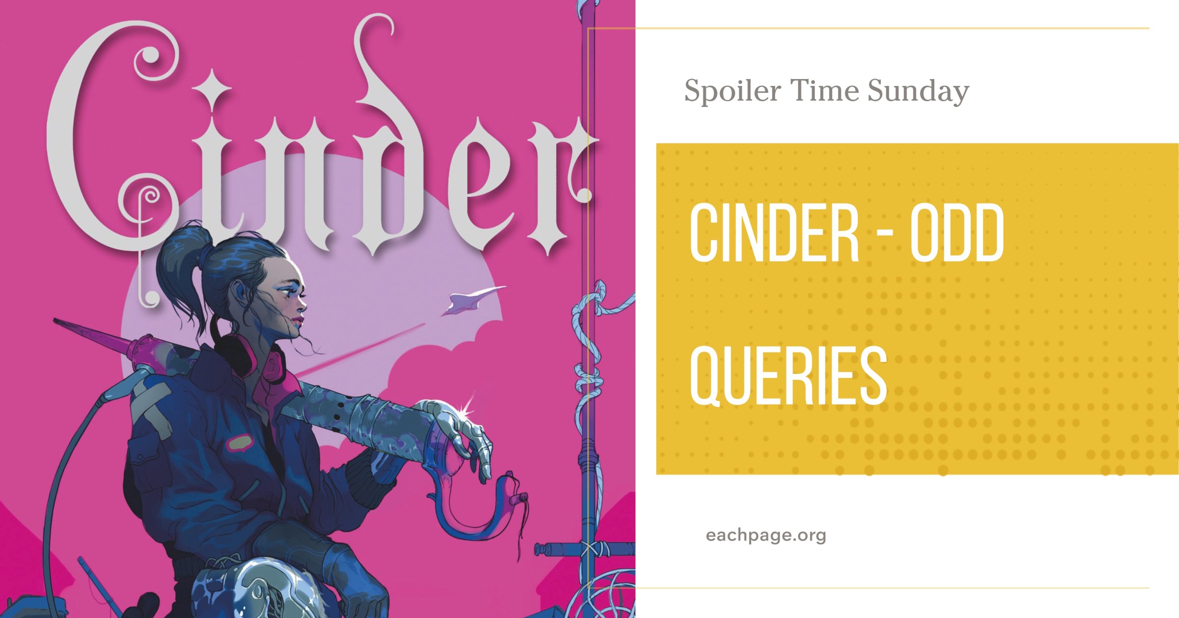Spoiler Time Sunday: Cinder – Odd Queries – EachPage